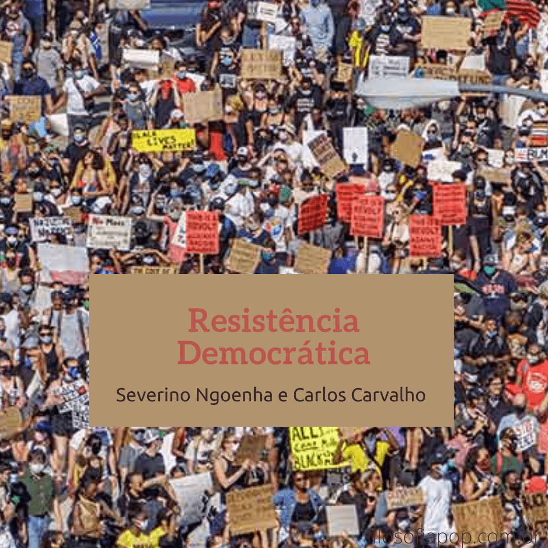 Resistência Democrática - filosofia pop